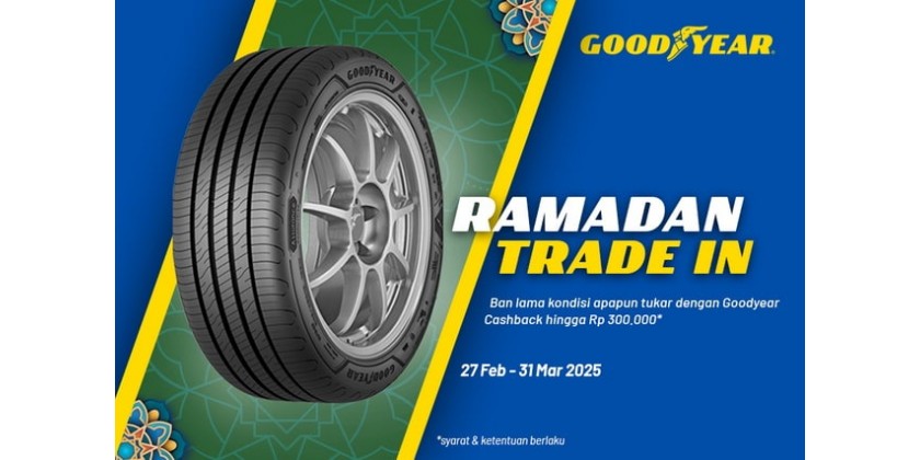 Promo Ban Goodyear Ramadan Trade-In 2025